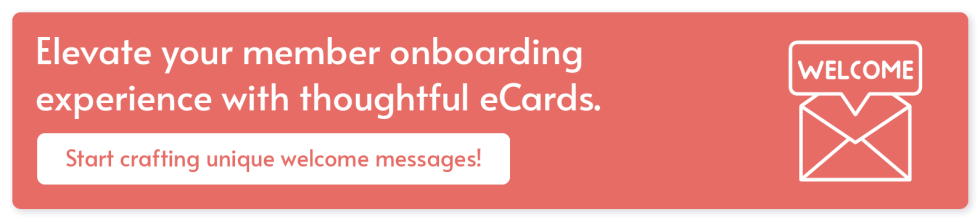 Beyond “Hello:” 12 Memorable Ideas To Welcome New Members