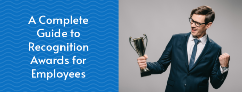 A Complete Guide to Recognition Awards for Employees - eCardWidget
